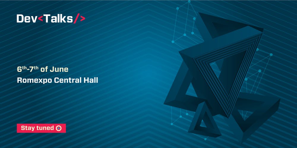 DevTalks la editia a sasea, pe 6 si 7 iunie la Pavilionul Romexpo - LifeStyle